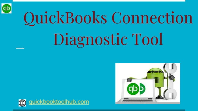 QuickBooks Connection Diagnostic Tool.pptx