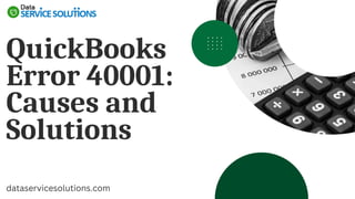 QuickBooks Error 40001 Causes and Solutions | PDF