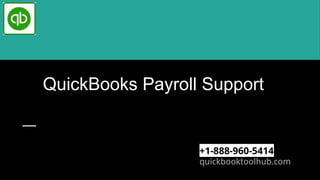 QuickBooks Payroll Support....ppt..sub... | PPTX