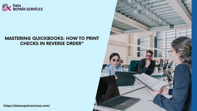 Optimizing QuickBooks: The Easy Way to Print Checks in Reverse Order | PDF