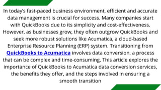 QuickBooks to Acumatica Data Conversion Services A Comprehensive Guide.pptx