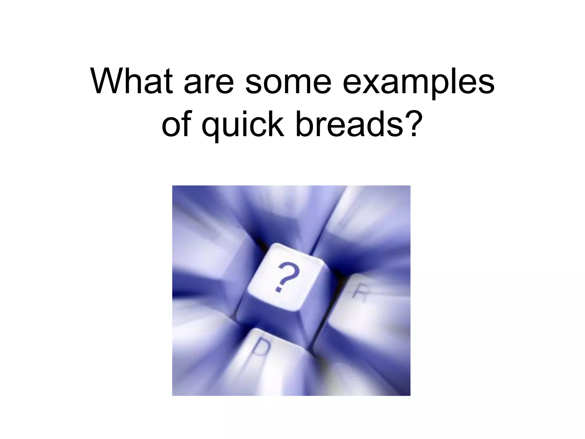 Quick Breads PowerPoint | PPTX