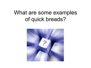 Quick Breads PowerPoint | PPTX