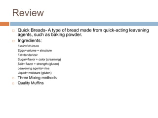 Quick Breads Wiki | PPTX | Desserts and Baking | Food & Drink