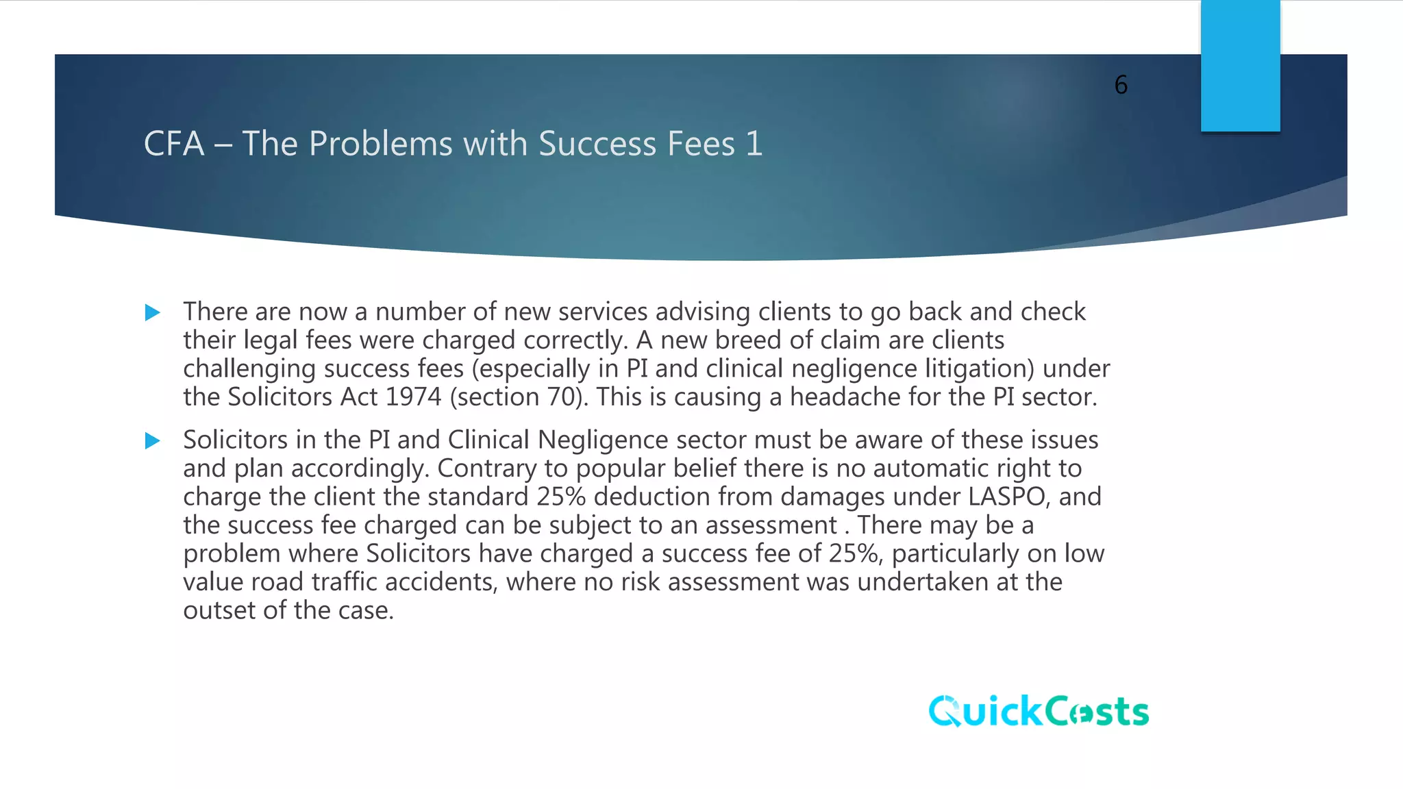 Quick Costs - how to avoid challenges to success fees. | PPT