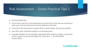 Quick Costs - how to avoid challenges to success fees. | PPT