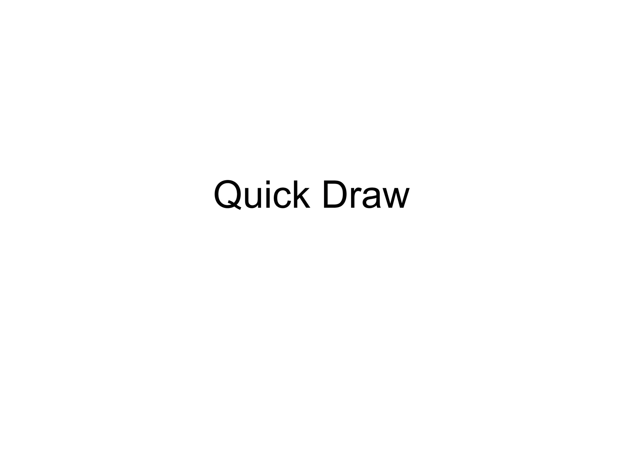 Quick Draw Task | PPT