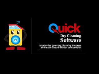 Quick Dry Cleaning Software | PPT