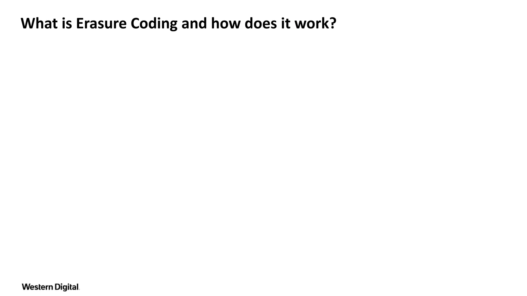 Quick Faq - Erasure Coding | PPT