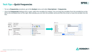 Quick Frequencies in IBM SPSS Statistics .pptx