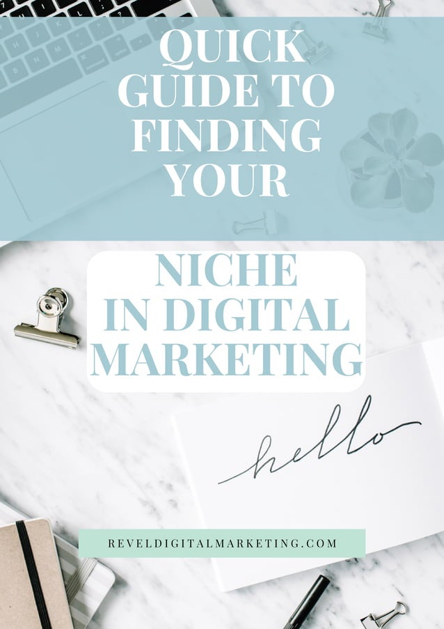 Quick Guide to Finding Your Niche in Digital Marketing | PDF