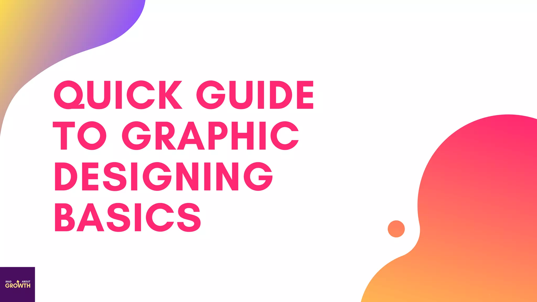 Quick guide to Graphic Designing Basics | PDF