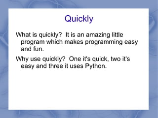 Quickly programming | ODP | Operating Systems | Computer Software and Applications
