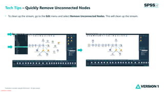 Quickly Remove Unconnected Nodes in Streams in IBM SPSS Modeler.pptx