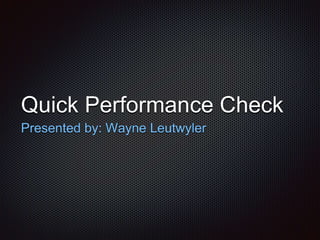 Quick MySQL performance check | PPT