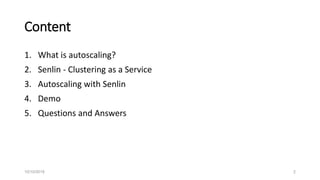 Quick, resilient and auto scaling cluster with Senlin [Meetup #21 - 03] | PPTX | Cloud Computing ...