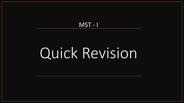 Quick Revision -.............. MST I.pptx