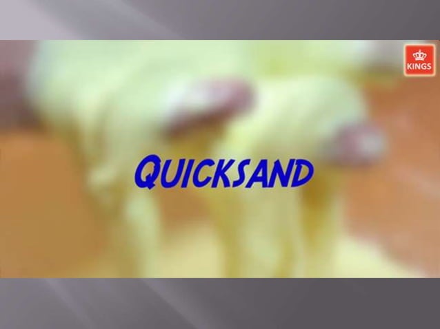 How to Make Quicksand ? - Activities For Kids - Kingsnews | PPSX