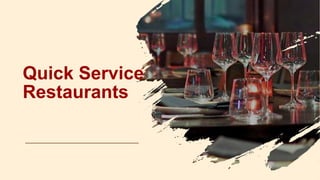 Quick Service Restaurants (QSRs) | PPTX