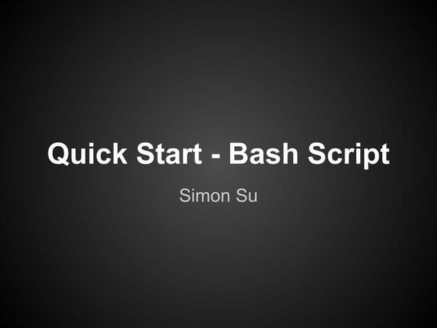 Quick start bash script | PPT