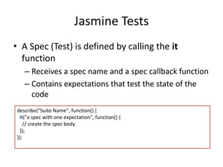 Quick tour to front end unit testing using jasmine | PPT