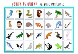 Juego ¿Quién es quién? Animales invertebrados y/o vertebrados | PDF