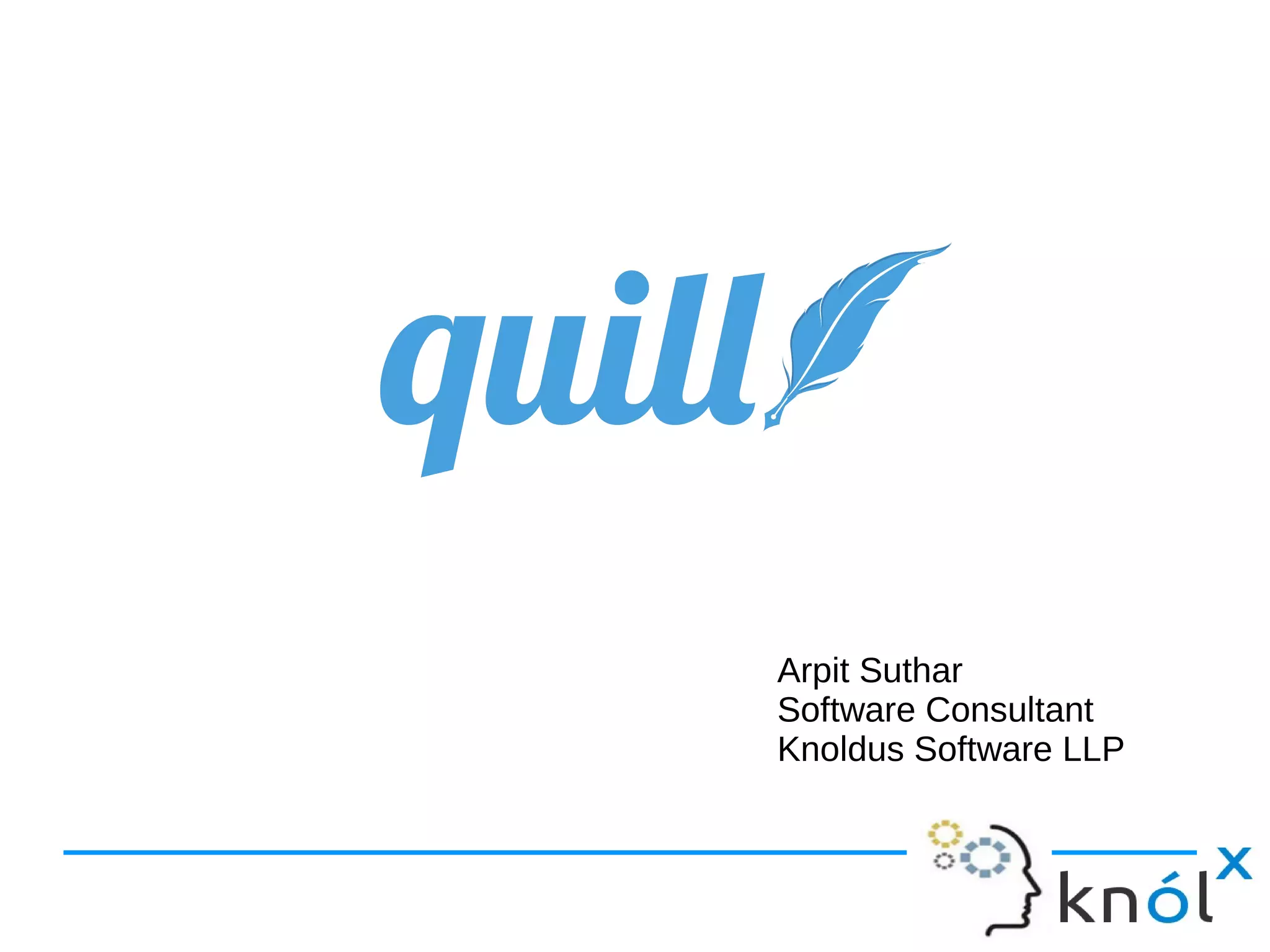 An Introduction to Quill | ODP