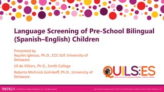 Quick Interactive Language Screener: English—Spanish (QUILS: ES) | PDF