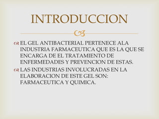 Quimica gel antibacterial | PPTX