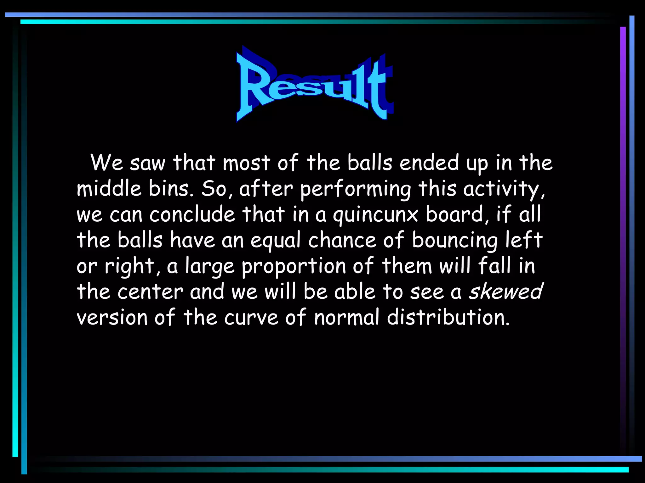 Quincunx Board Experiment | PPT