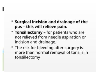 A Tonsillar Abscess is a collection of pus that forms in one of the ...