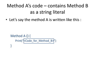 Quine - A program that computes & prints its own source code | PPT