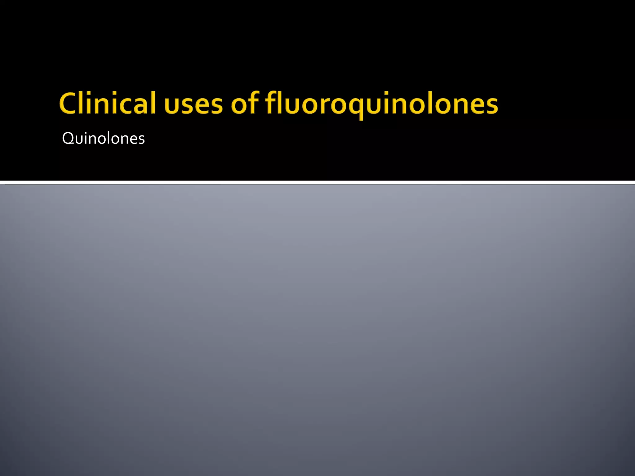 Quinolones and fluoroquinolones | PPT