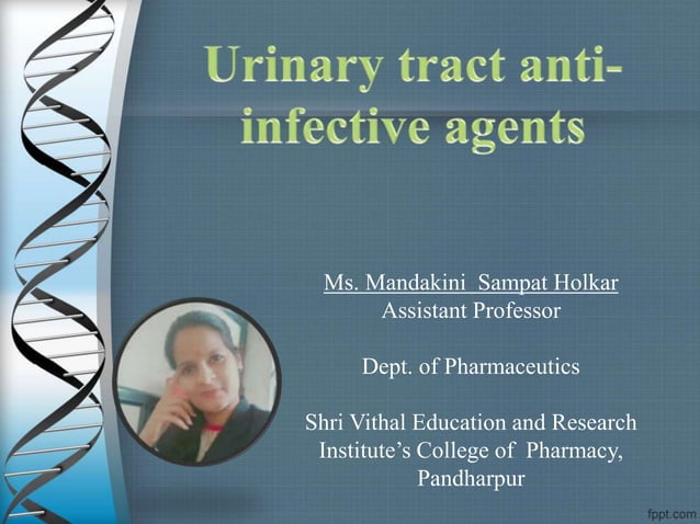 Urinary tract anti-infective agent | PPTX | Infectious Diseases ...