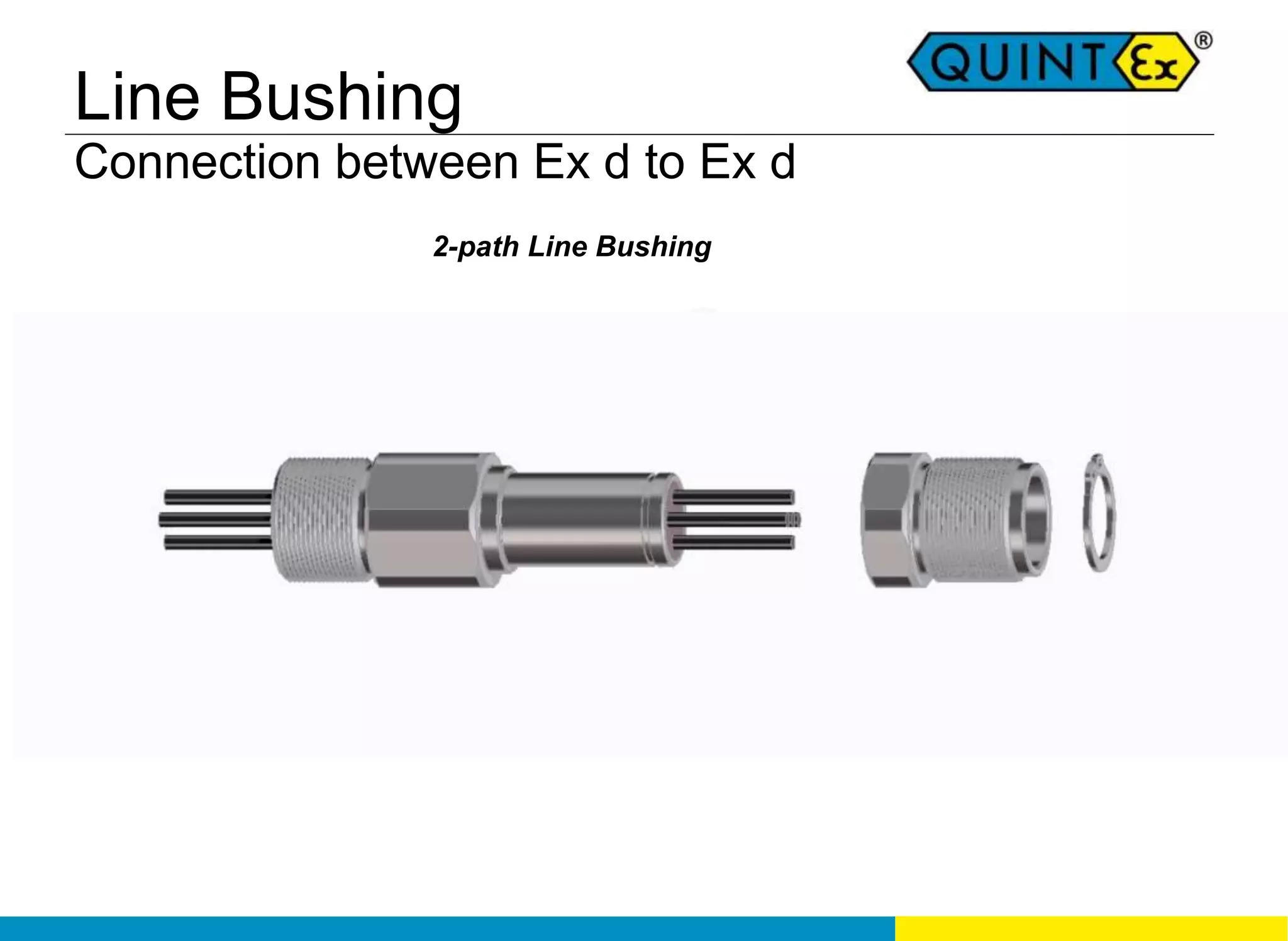 Quintex 2 path line bushing | PPSX