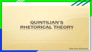 Quintilian's theory | PPTX