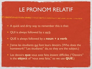 Le pronom relatif (qui, que) (pour la classe jeudi 10.2) | KEY