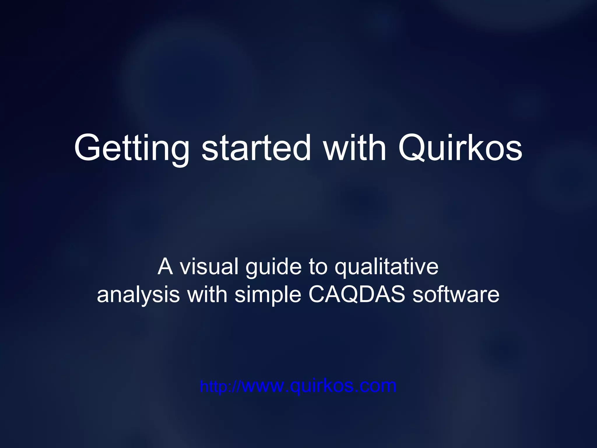 Visual guide to qualitative analysis with Quirkos | PPT