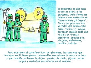 ¡ Nos vamos al quirófano ! | PPS