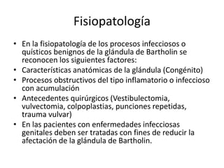 Quiste y absceso de la glándula de Bartholin by Sócrates Pozo | PDF