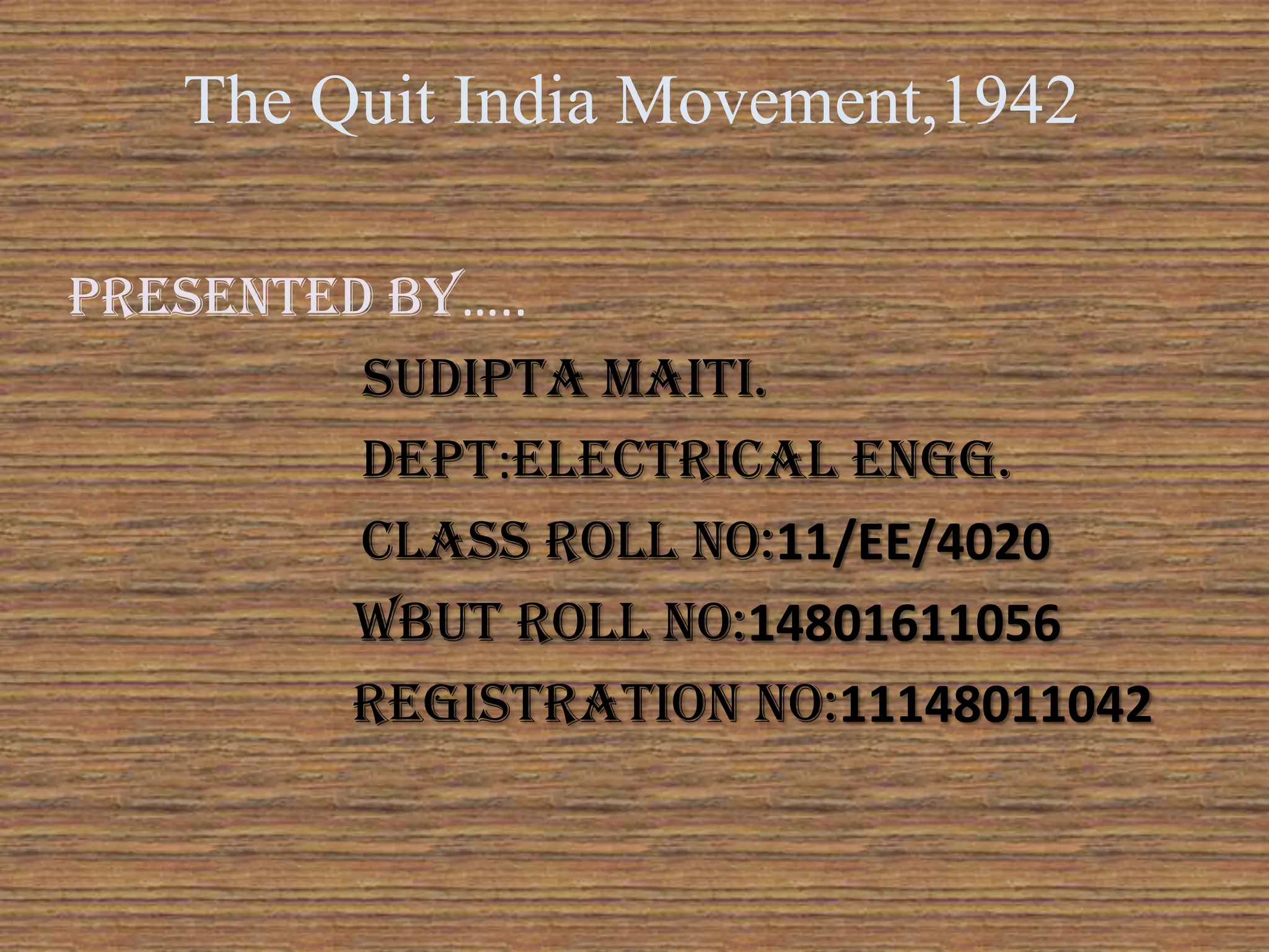 Quit india movement,1942 | PPTX