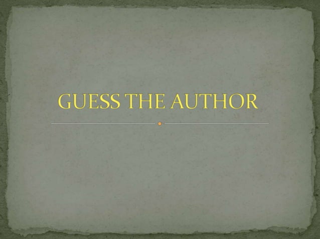Quiz guess the author | PPTX