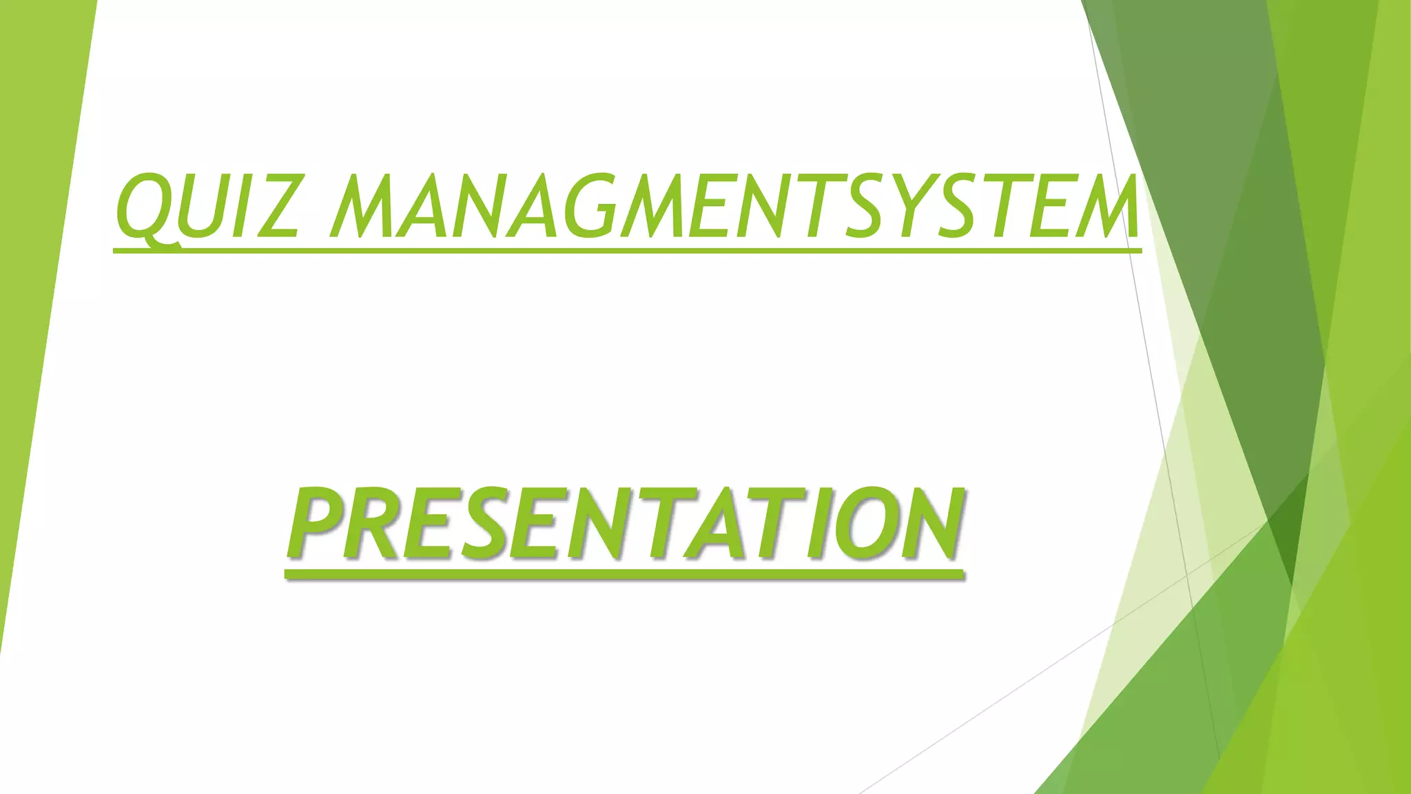 Quiz managment system | PPTX