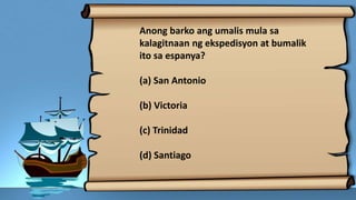 Quiz-Philippine-history, learning of magellan.pptx
