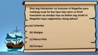 Quiz-Philippine-history, learning of magellan.pptx