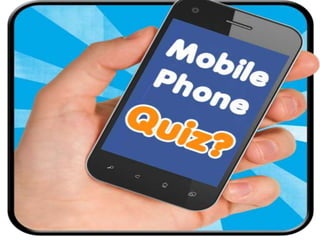 Quiz on mobile phones friend or enemy | PPT