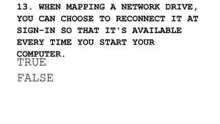 Quiz 1 Mapping Network Drive (Windows 10 Environment).pptx