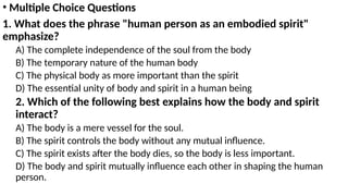 Quiz 2 and Essay on human person as embodied spirit -FOR ABSENT.pptx