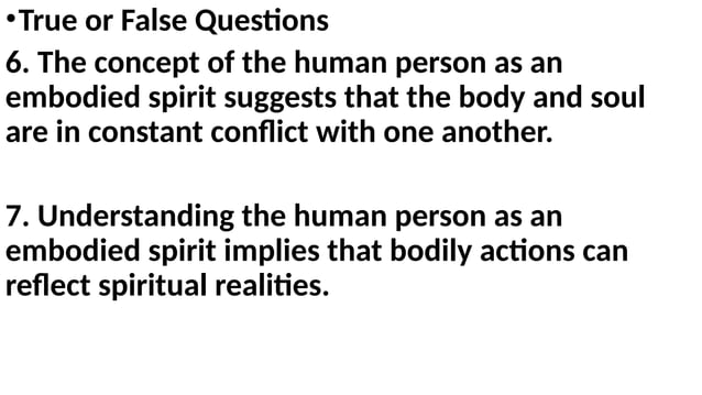 Quiz 2 and Essay on human person as embodied spirit -FOR ABSENT.pptx ...