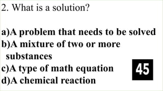 QUIZ number 2 in Science Grade 7 Chapter 3 | PPT